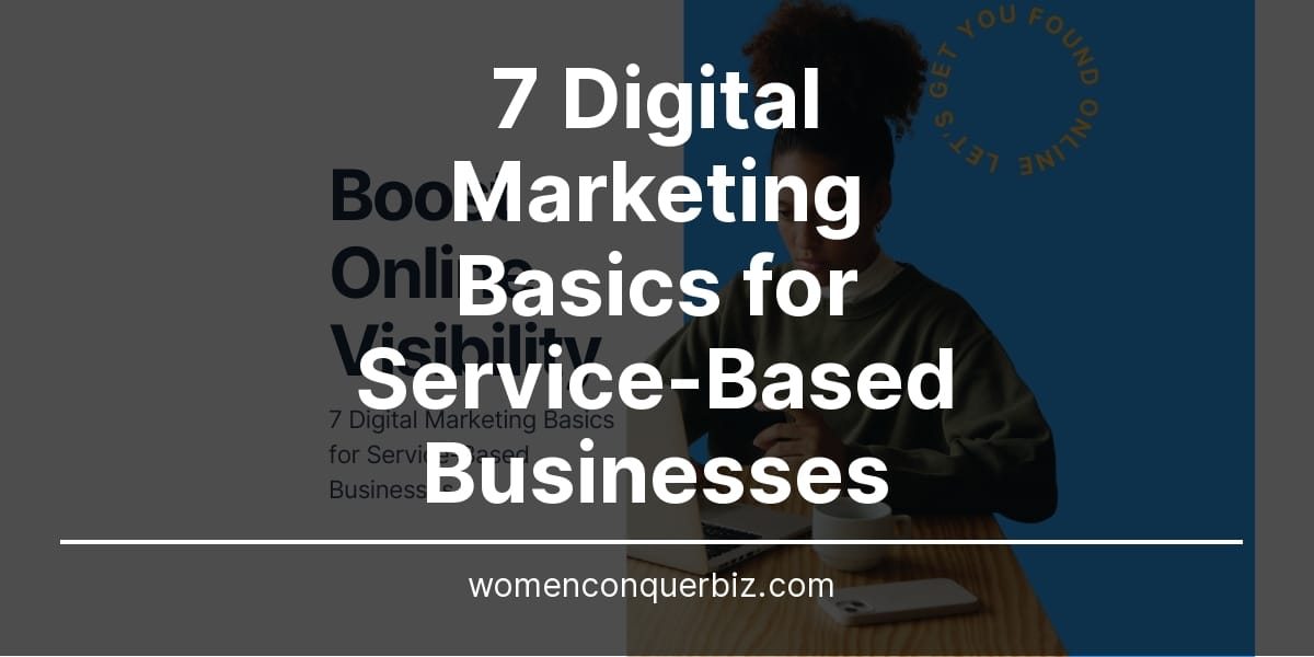 7 Digital Marketing Basics for Service Businesses